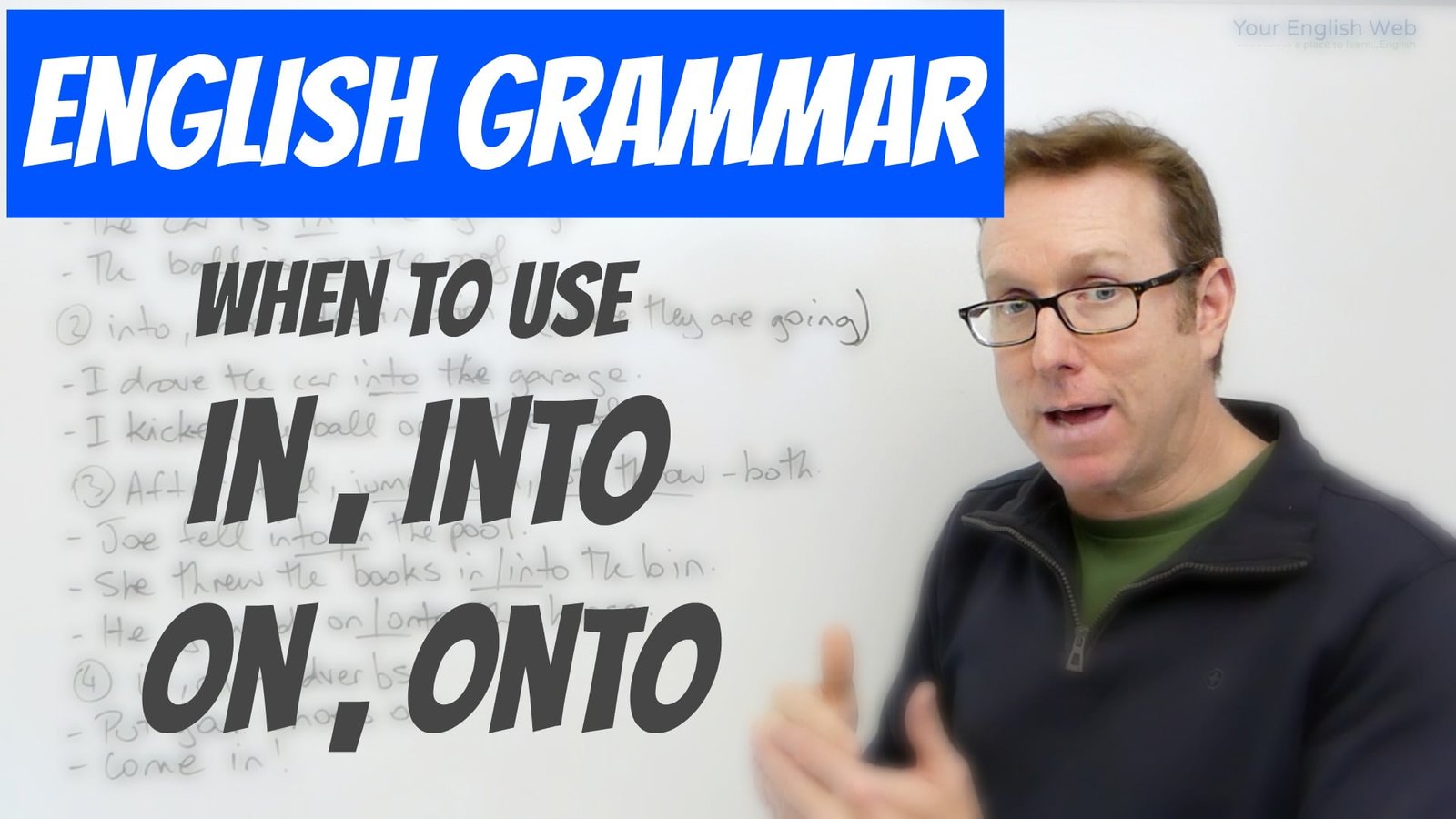 English prepositions IN, INTO, ON, ONTO - Your English Web